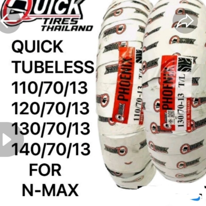 QUICK TIRES TUBLESS 110/70/13,120/70/13,130/70/13 & 140/70/13 FOR NMAX ...