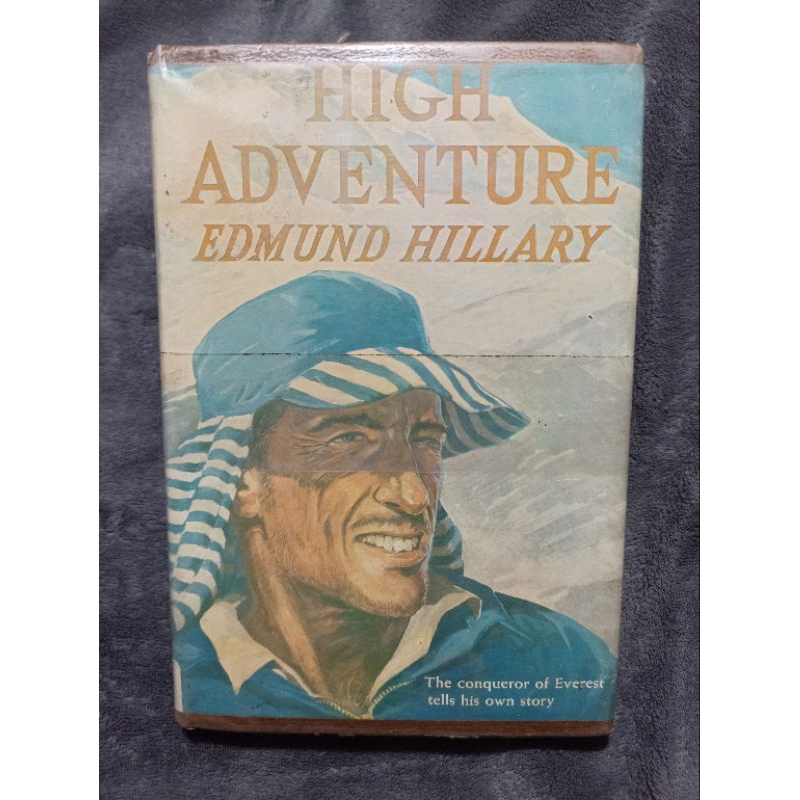 (First Edition, 1955) High Adventure By Edmund Hillary (The Conqueror ...