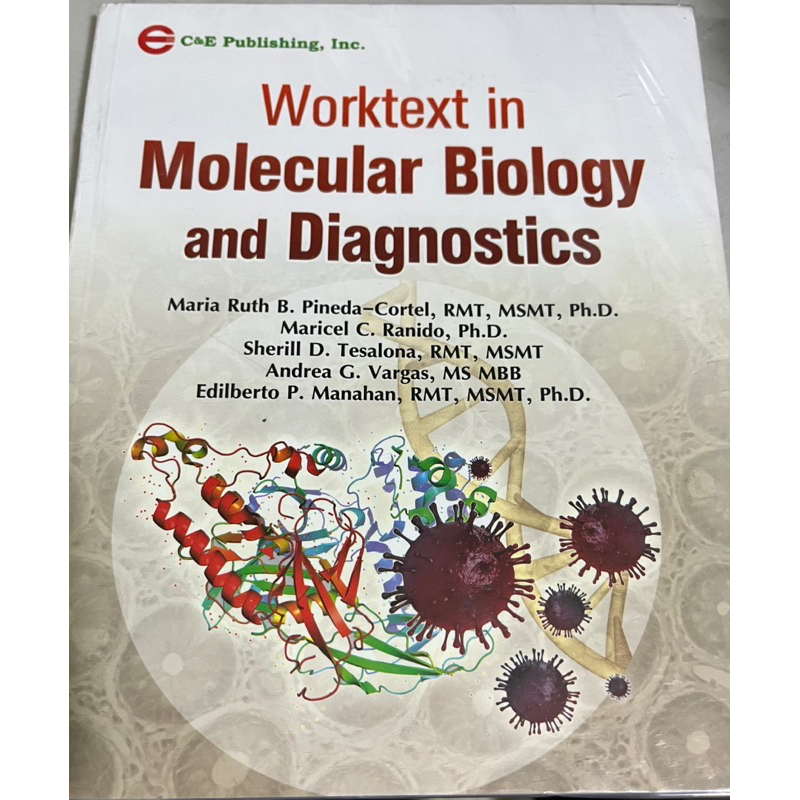 Worktext in Molecular Biology and Diagnostics By. Maria Ruth B. Pineda ...