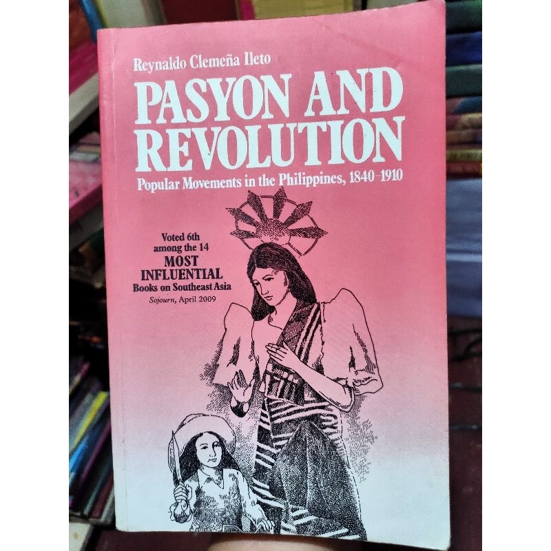 PASYON AND REVOLUTION: Popular Movements in the Philippines, 1840-1910 ...