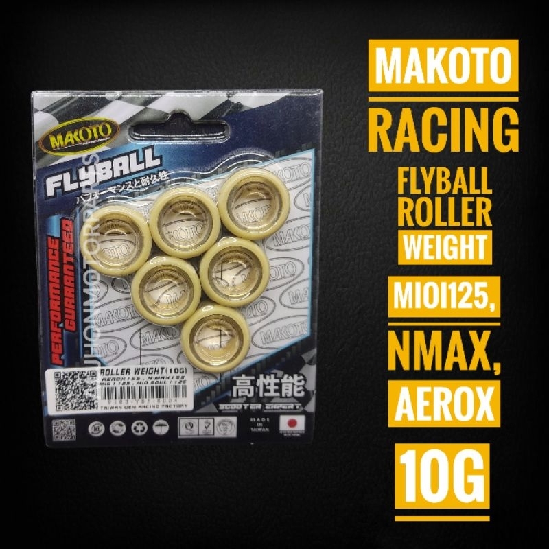 MAKOTO RACING Flyball MIO I125, NMAX, AEROX 10g 11g 12g (Sold per 6pcs ...