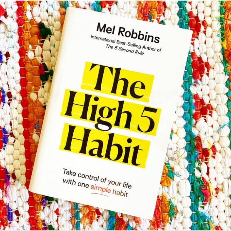 The High 5 Habit: Take Control of Your Life with One Simple HabitMel Robbins | Shopee Philippines
