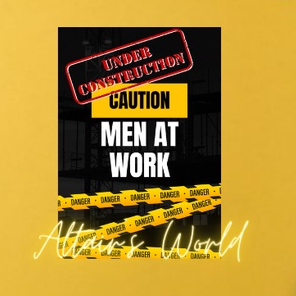 Signage: Area Under Construction | Men at Work Aesthetic Sign ...