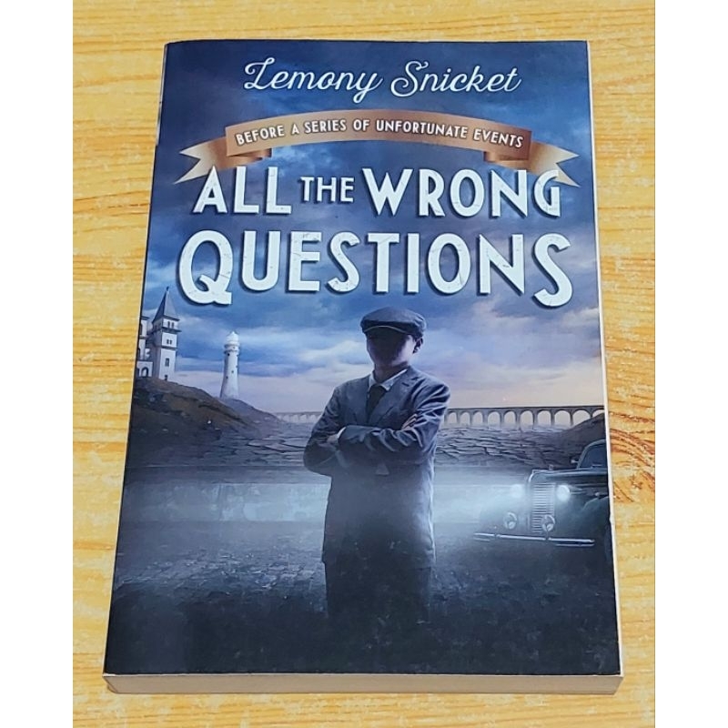 Lemony Snicket: All the Wrong Questions (Who Could That Be at This Hour ...