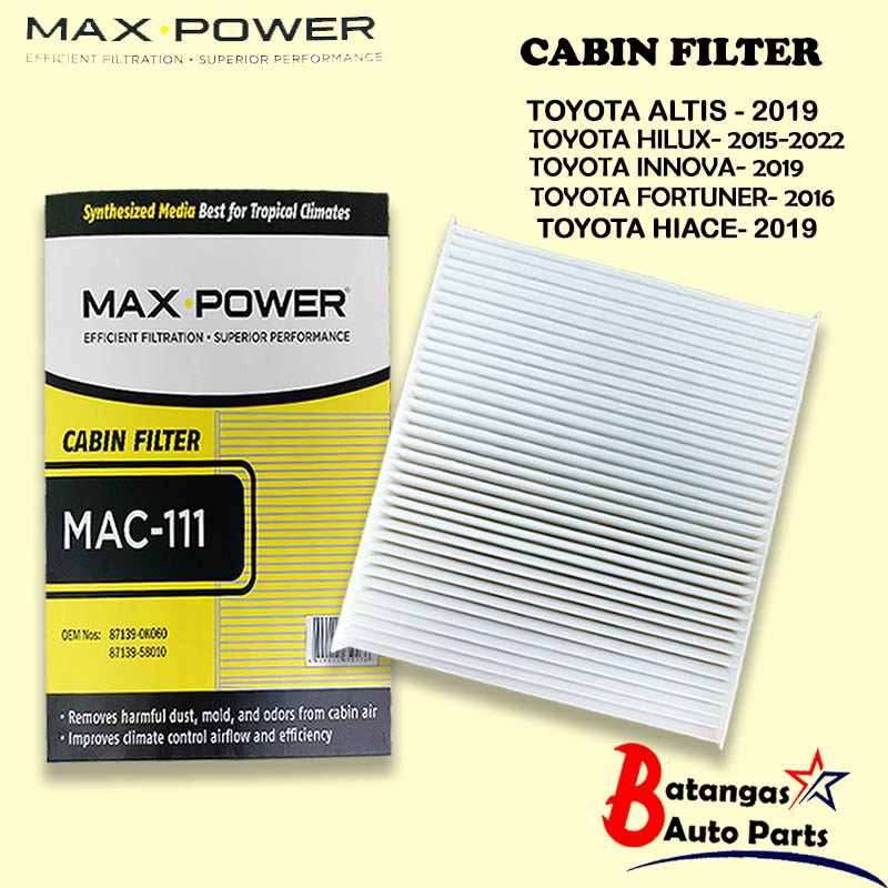 MAX POWER CABIN FILTER FOR TOYOTA ALTIS 2019, HILUX`15- UP , INNOVA16 ...