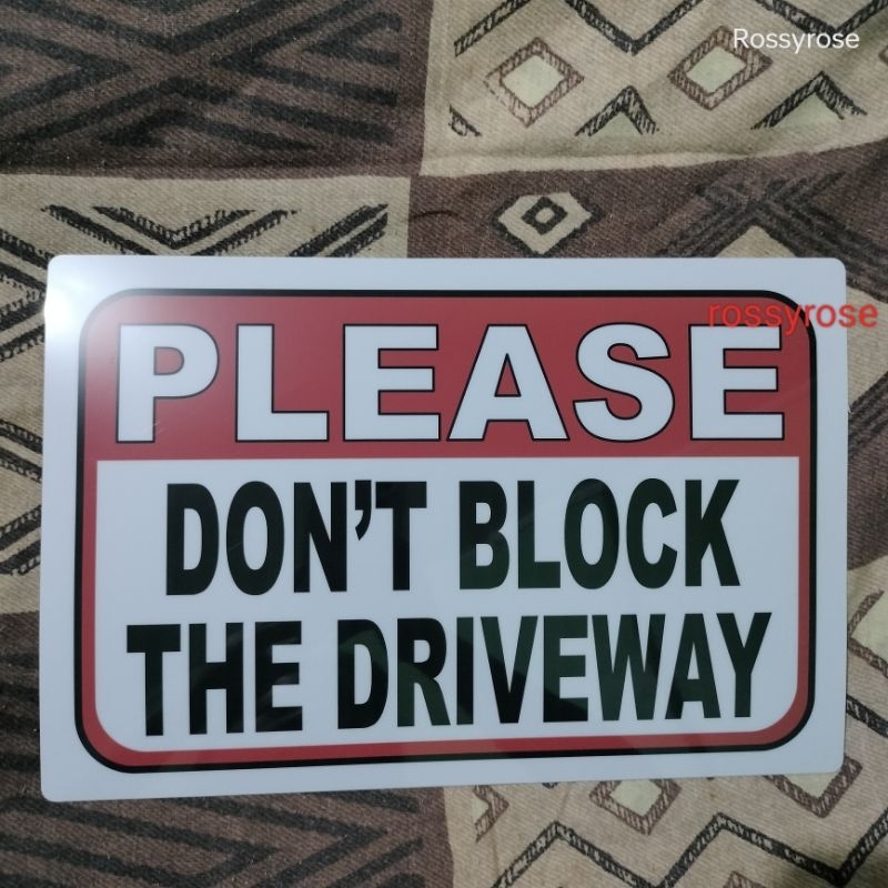 PVC Please Don't Block the Driveway PVC Plastic Signage (like ID) 7 ...