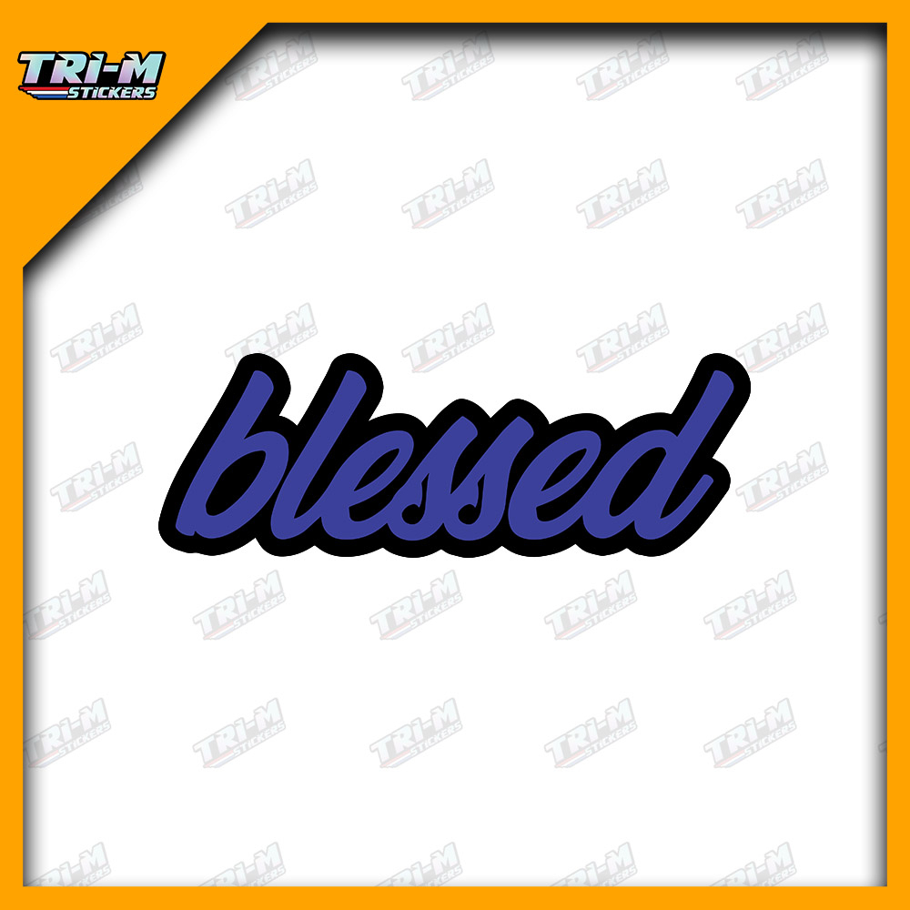 Blessed Sticker Motorcycle Design Sticker Tumbler Sticker Car Sticker Laptop Sticker | Shopee ...