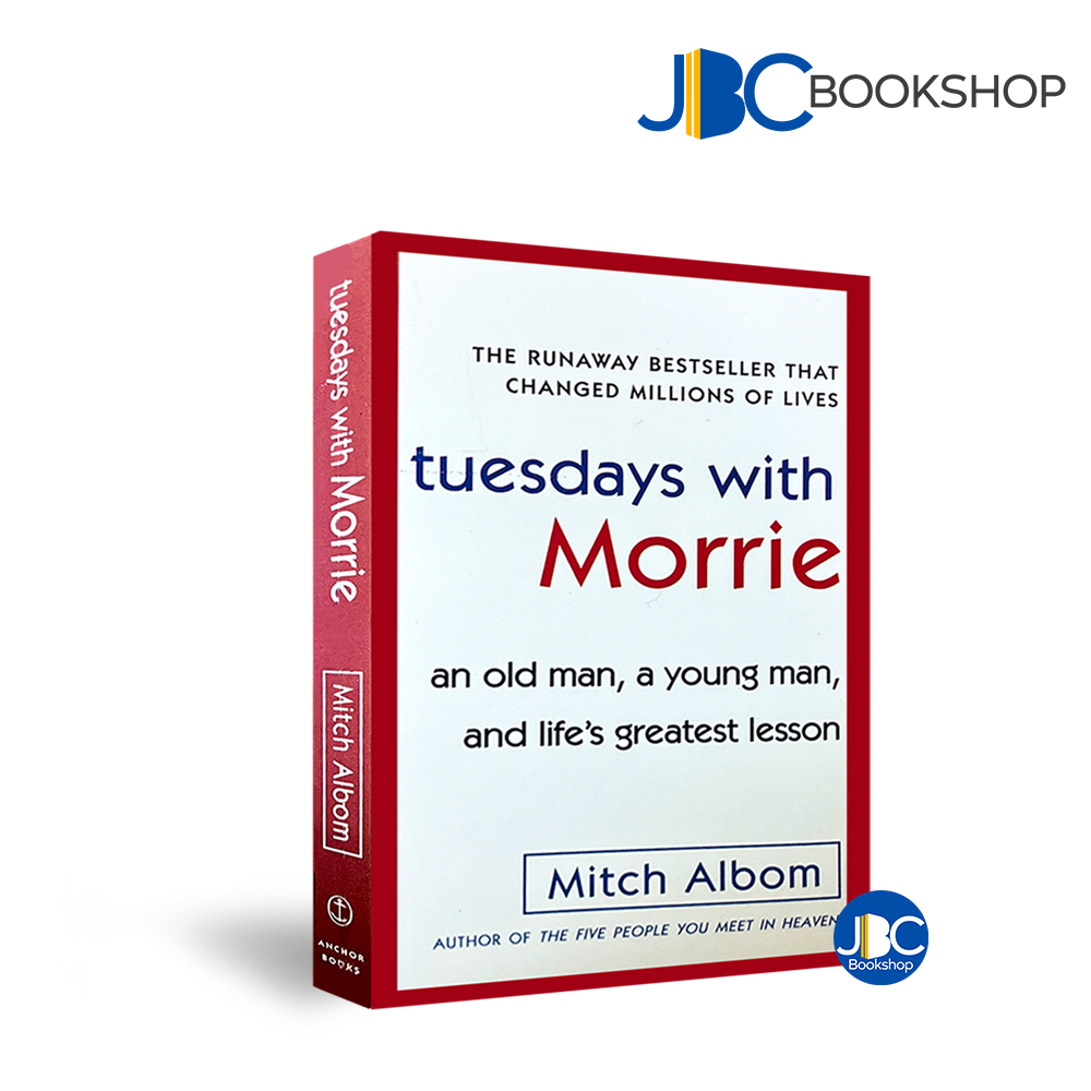 Tuesdays with Morrie: An Old Man, a Young Man, and Life's Greatest ...