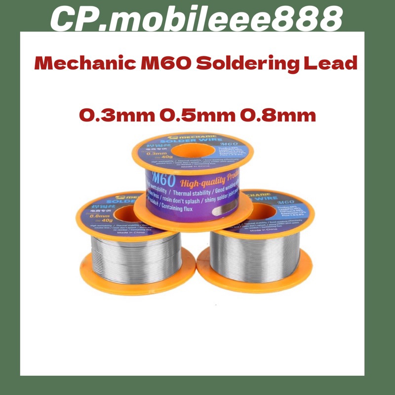 Mechanic M60 40g Soldering Lead Solder Wire 0.3mm 0.5mm 0.8mm | Shopee ...