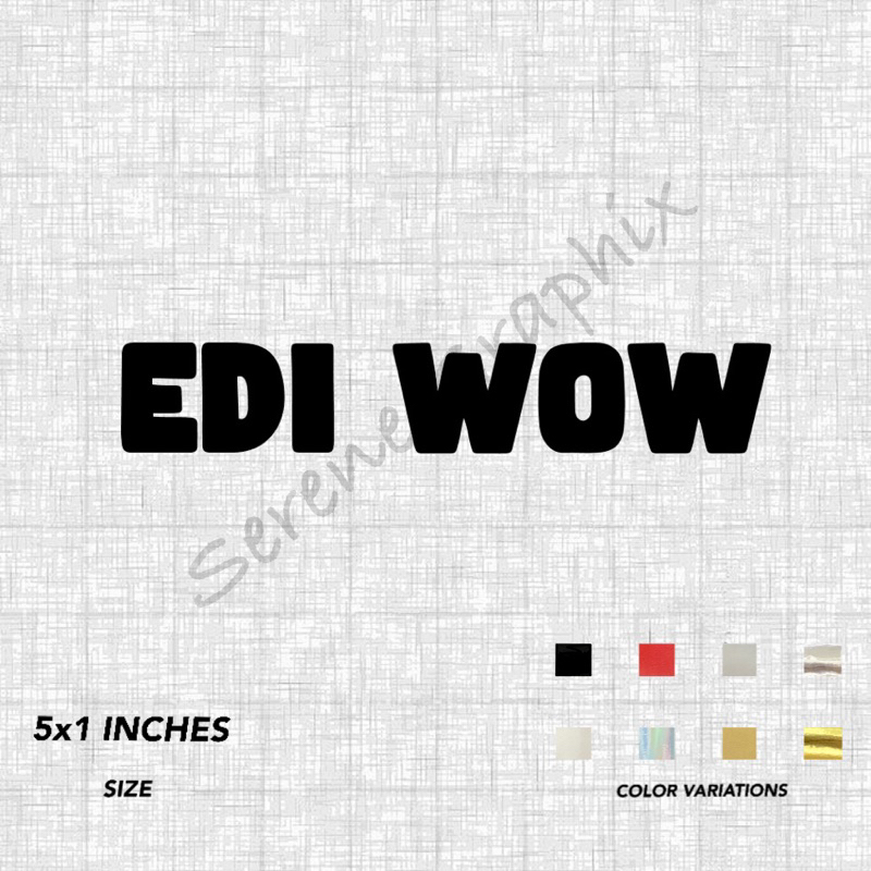 EDI WOW Sticker - Waterproof Cut Out Sticker | Shopee Philippines