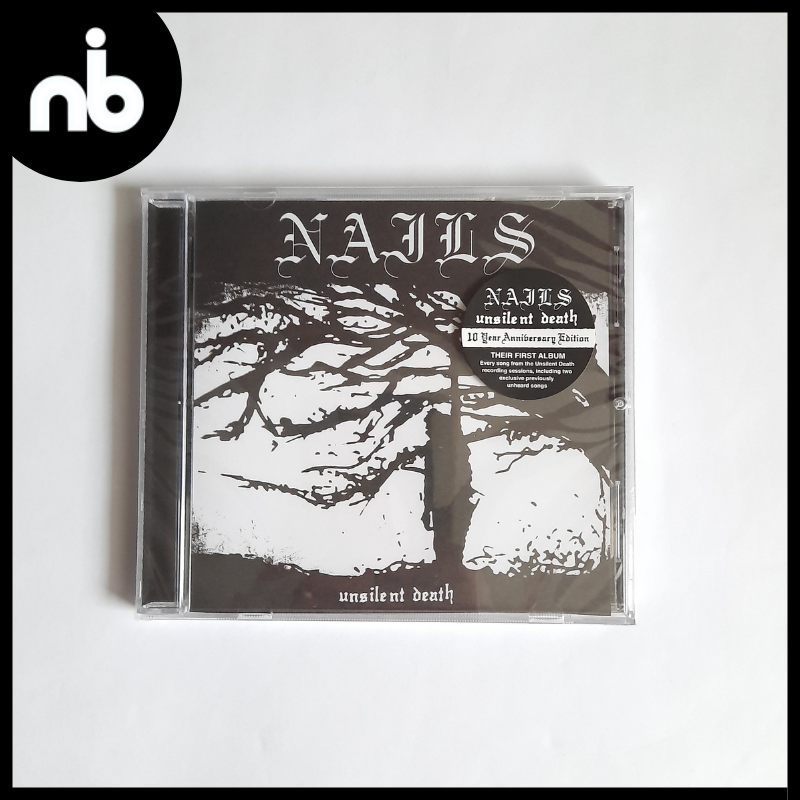 Nails - Unsilent Death 10th Year Anniversary Edition (Southern Lord ...