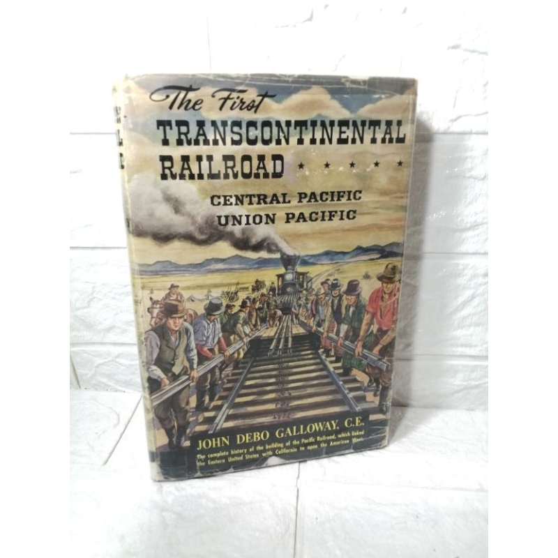 1950 The First TRANSCONTINENTAL RAILROAD : CENTRAL PACIFIC UNION ...