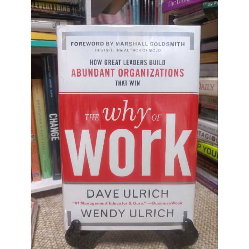 THE WHY OF WORK by DAVE ULRICH & WENDY ULRICH (HARDCOVER) | Shopee ...