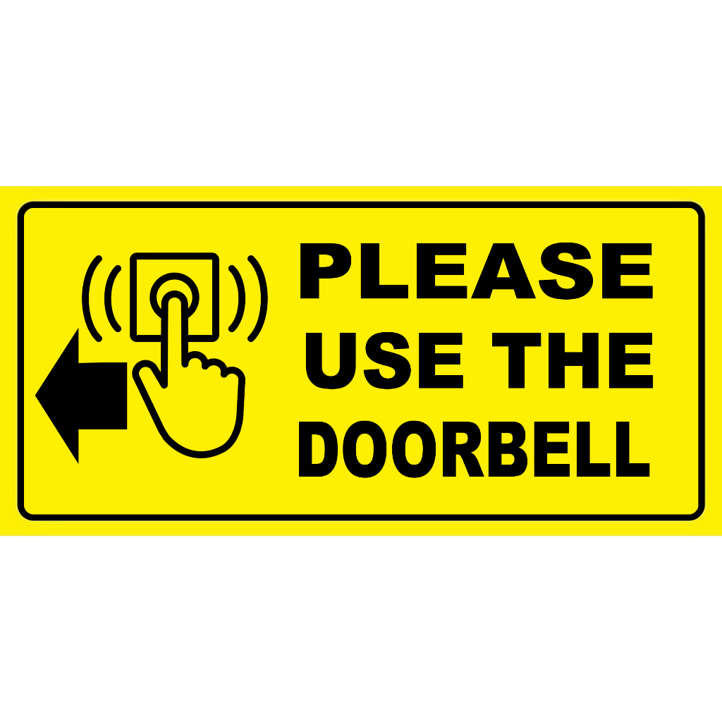 PLEASE USE THE DOORBELL NEW VERSION SIGNAGE PVC TYPE WATERPROOF AND NON ...