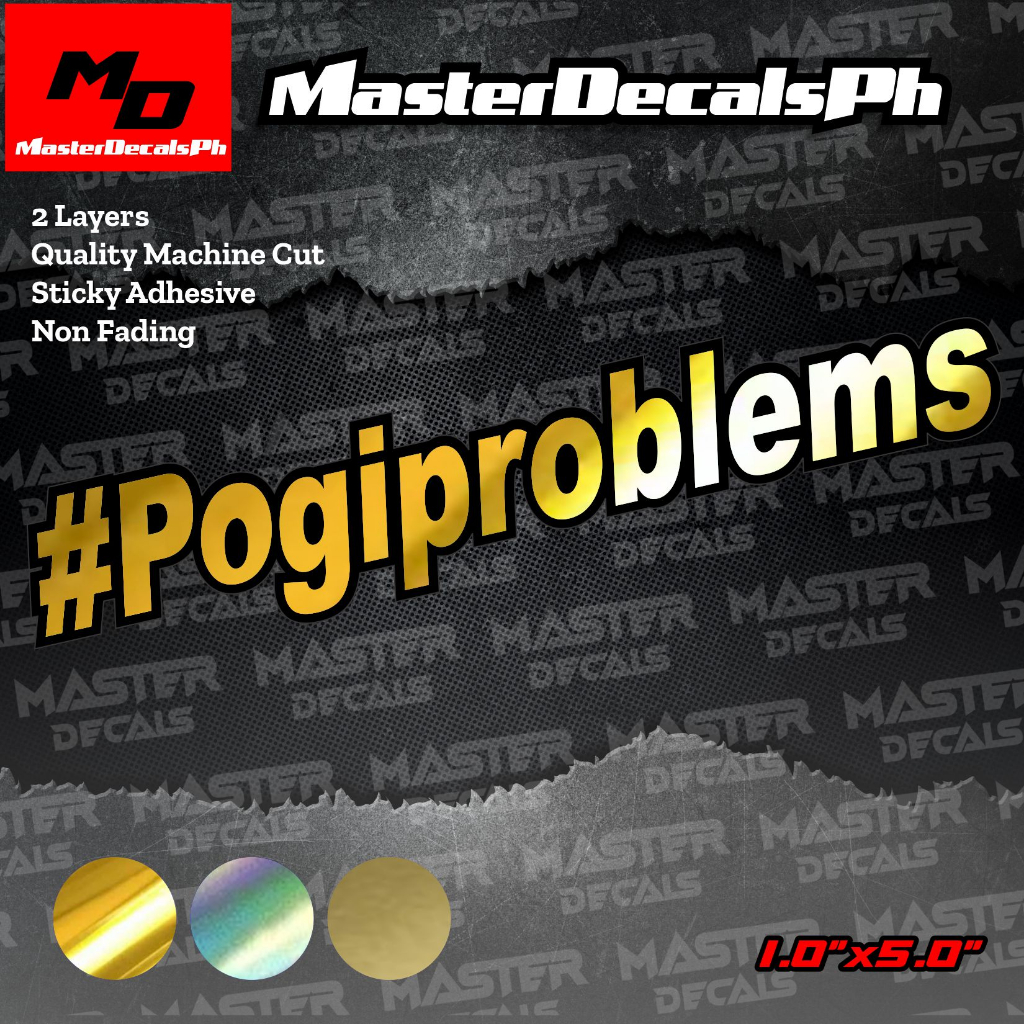 Hastag PogiProblems, 2 LAYERS Die Cut Sticker, Machine Cut Waterproof | Shopee Philippines