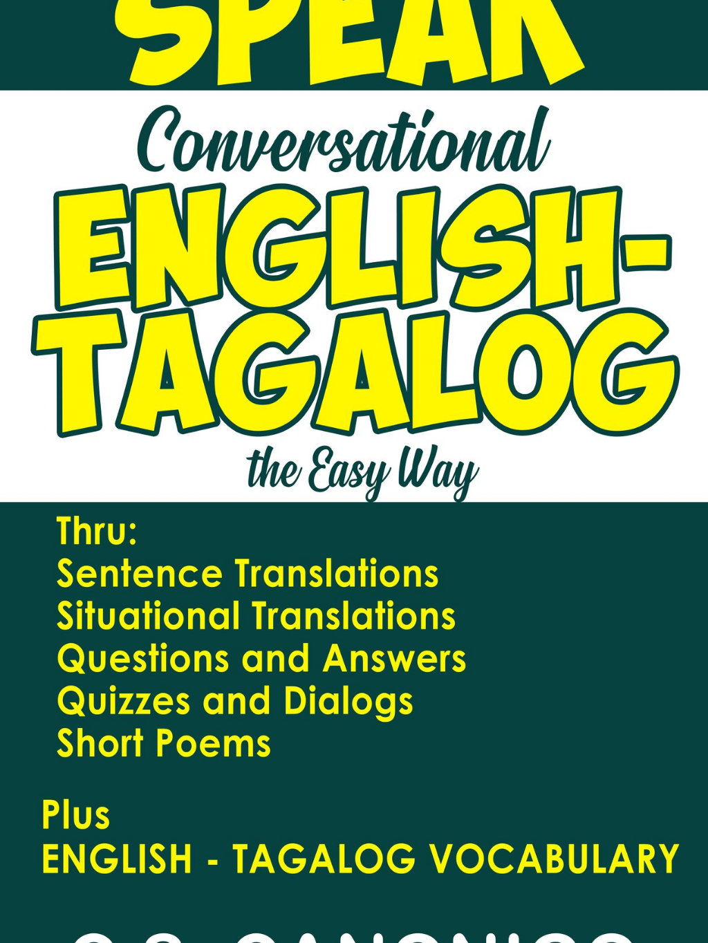 C.S. CANONIGO - SPEAK CONVERSATIONAL ENGLISH-TAGALOG THE EASY WAY ...