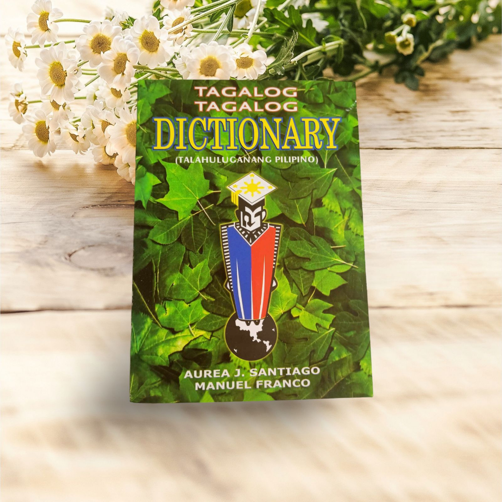 Tagalog Tagalog Dictionary (Talahuliganang Pilipino By: Santiago ...