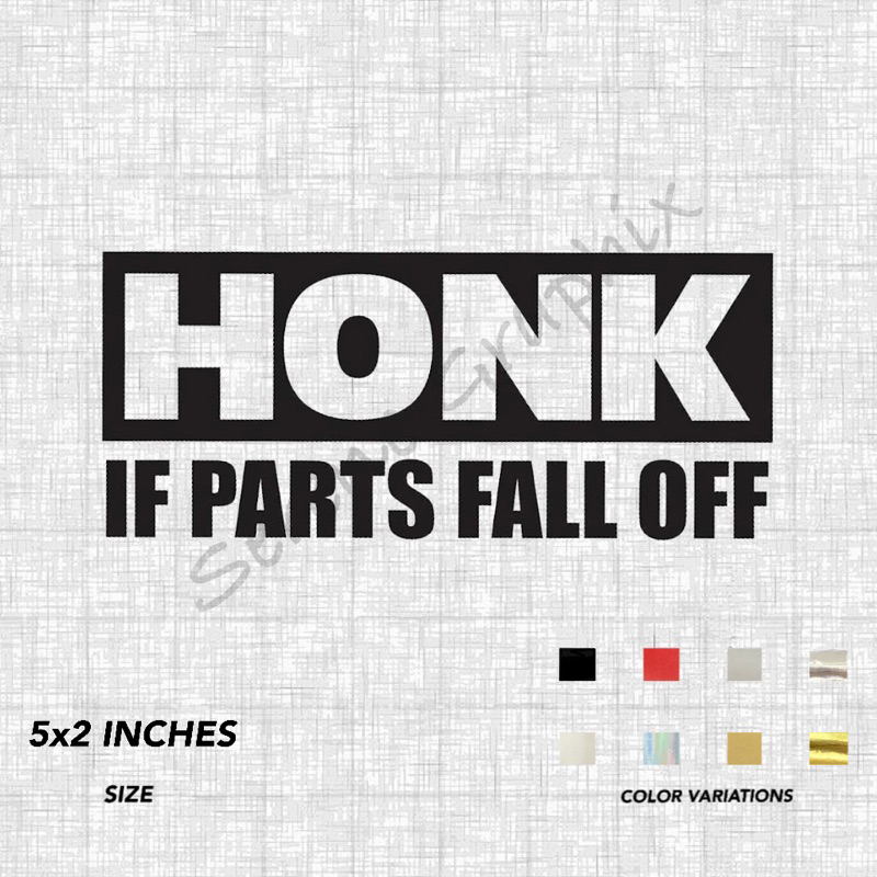 HONK IF PARTS FALL OFF Sticker - Waterproof Cut Out Sticker | Shopee ...