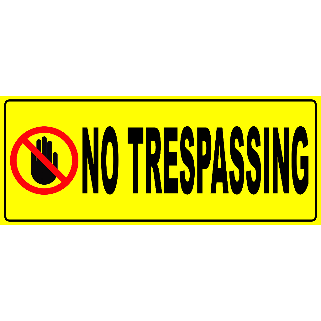 SIGN NO TRESPASSING 4X10 INCHES SIZE SIGNAGE PVC TYPE WATERPROOF AND ...