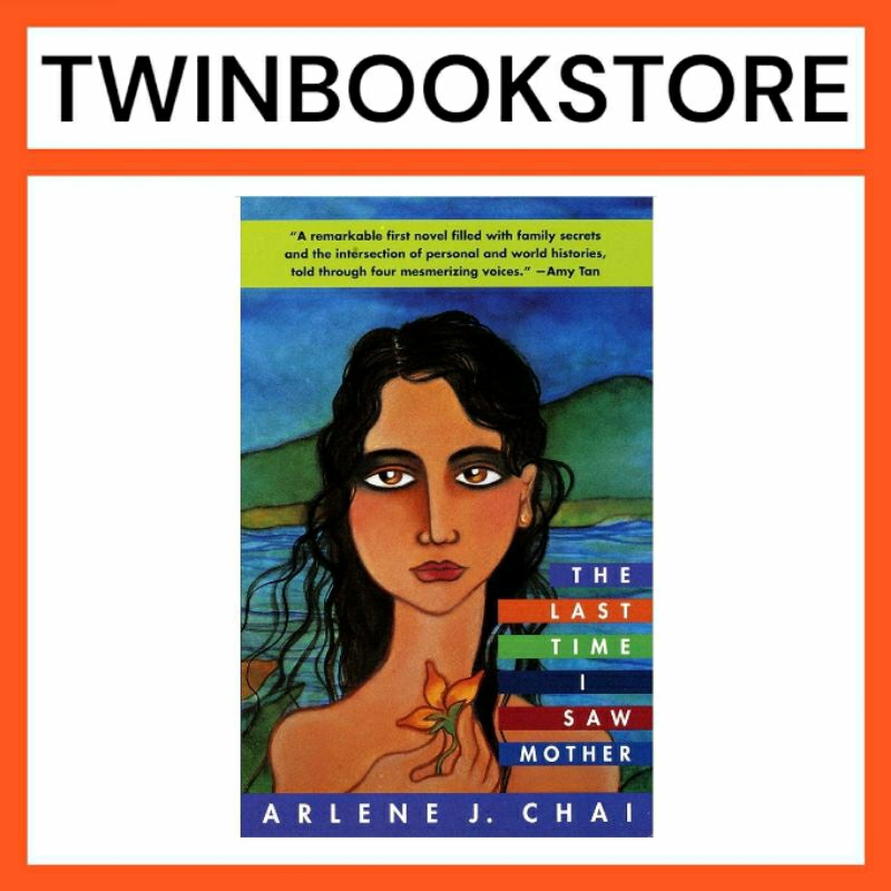 THE LAST TIME I SAW MOTHER BY ARLENE J. CHAI | Shopee Philippines