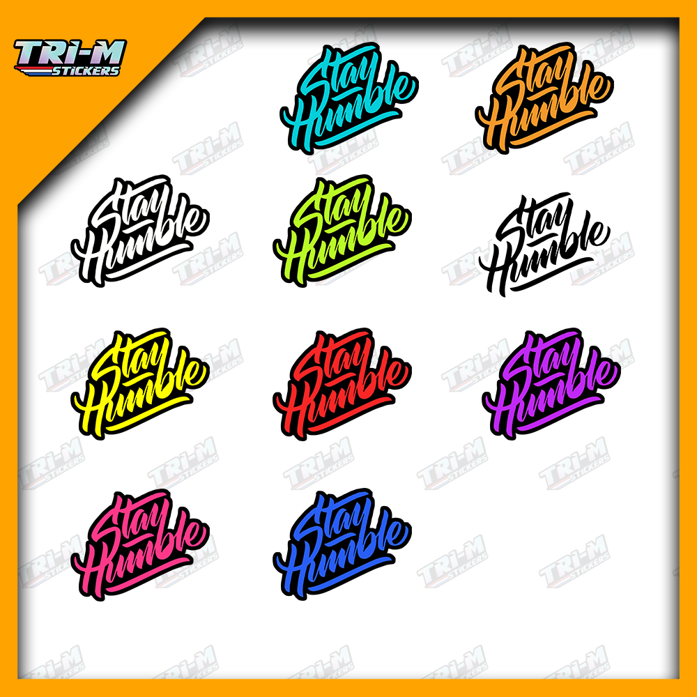 Stay Humble Sticker Motorcycle Design Sticker Tumbler Sticker Car ...