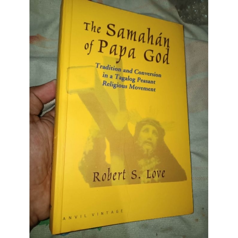 The Samahan of Papa God : Tradition and Conversation in a Tagalog ...