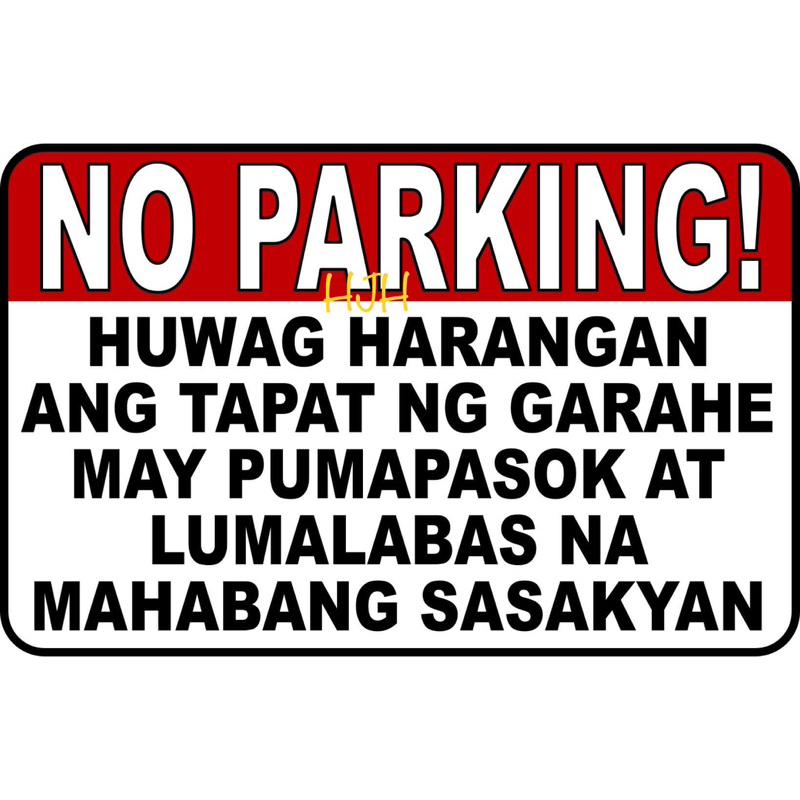 NO PARKING HUWAG HARANGAN ANG TAPAT NG GARAHE PVC Wall Signage 7.8x11 ...