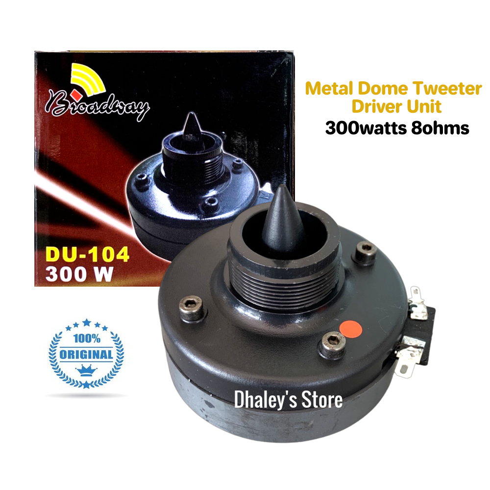 Broadway DU-104 Tweeter Driver Unit 300watts 8ohms Metal Dome Tweeter ... Broadway DU-104 Tweeter Driver Unit 300watts 8ohms Metal Dome Tweeter ...