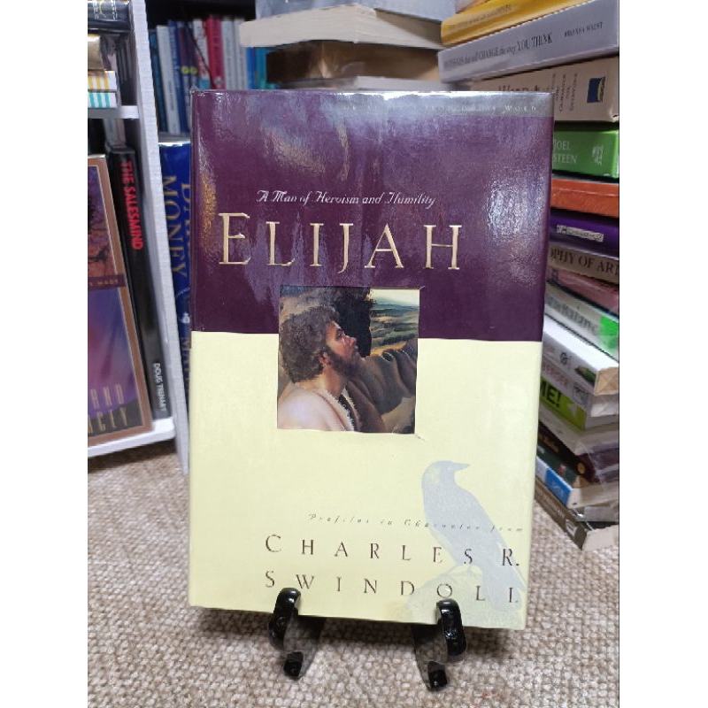 ELIJAH: A MAN OF HEROISM AND HUMILITY by CHARLES R. SWINDOLL (HARDCOVER ...