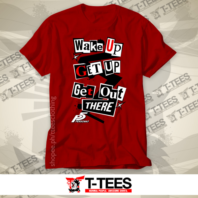 T-TEES - Persona 5 Game Shirt - Wake Up, Get Up, Get Out There (Red ...
