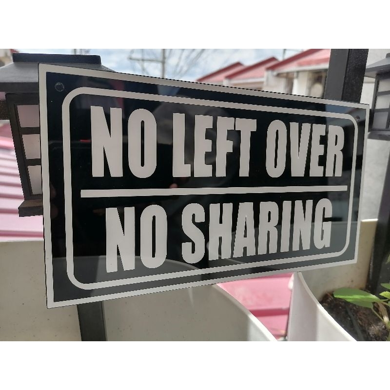 NO LEFT OVER/NO SHARING SIGNAGE | Shopee Philippines