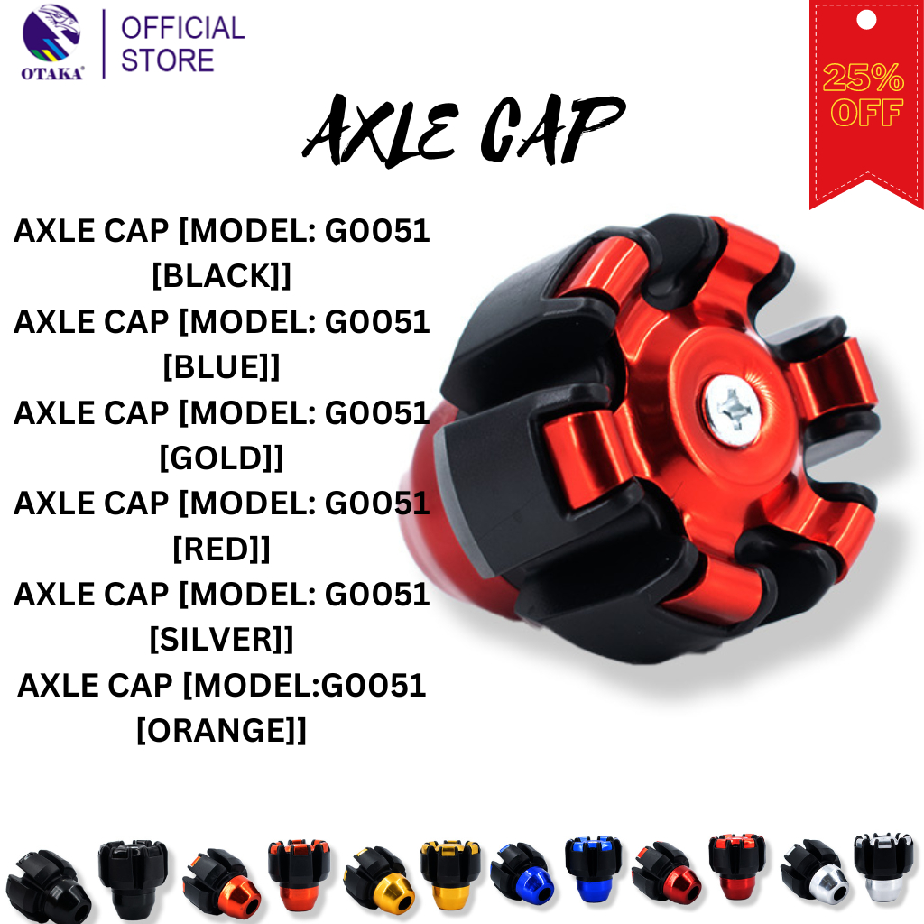(OTAKA) AXLE CAP UNIVERSAL G0051 FOR (1 PAIR) MOTORCYCLE | Shopee Philippines