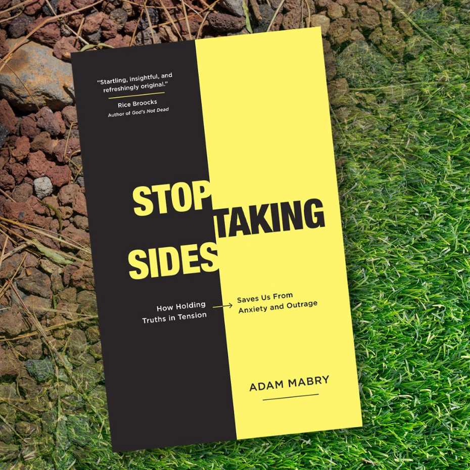 STOP TAKING SIDES: How Holding Truths in Tension Saves Us from Anxiety ...