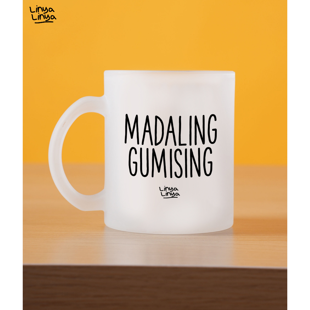 Linya-Linya Frosted Mug: Madaling Gumising. Mahirap Bumangon. | Shopee ...