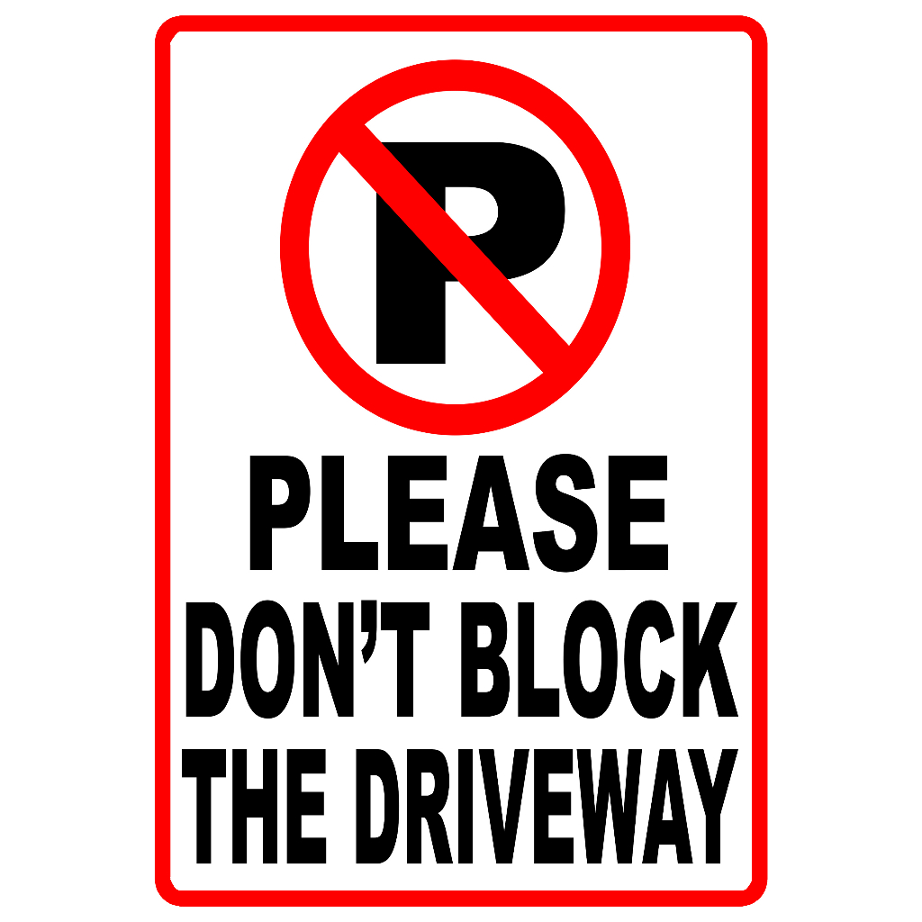 No Parking Sign Bawal Pumarada DONT BLOCK THE DRIVEWAY SIGN PVC Type or ...