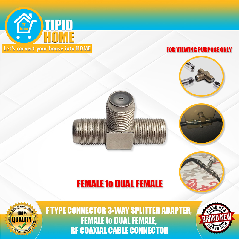 F TYPE CONNECTOR 3-WAY SPLITTER ADAPTER, FEMALE to DUAL FEMALE, RF ...