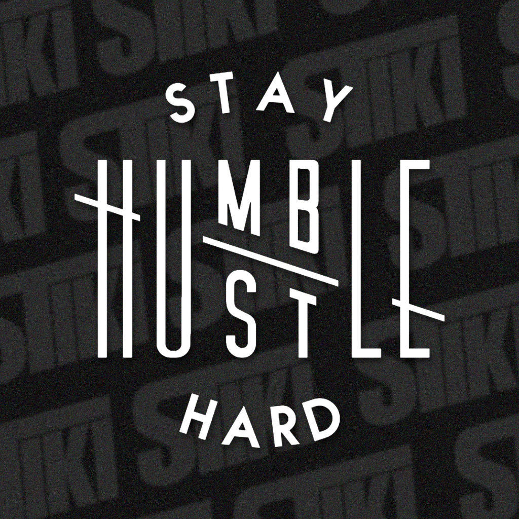 Stay Humble Hustle Hard Cut out Vinyl Sticker WATERPROOF | Shopee ...