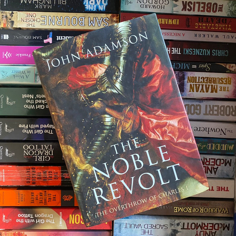 The Noble Revolt: The Overthrow of Charles I (History Book) | Shopee ...