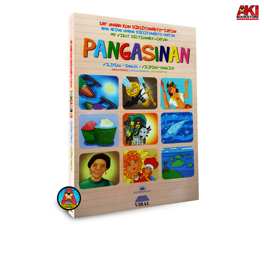 AUTHENTIC PANGASINAN Filipino-Ingles: Ang Aking Unang Diksyonaryo-Katon ...