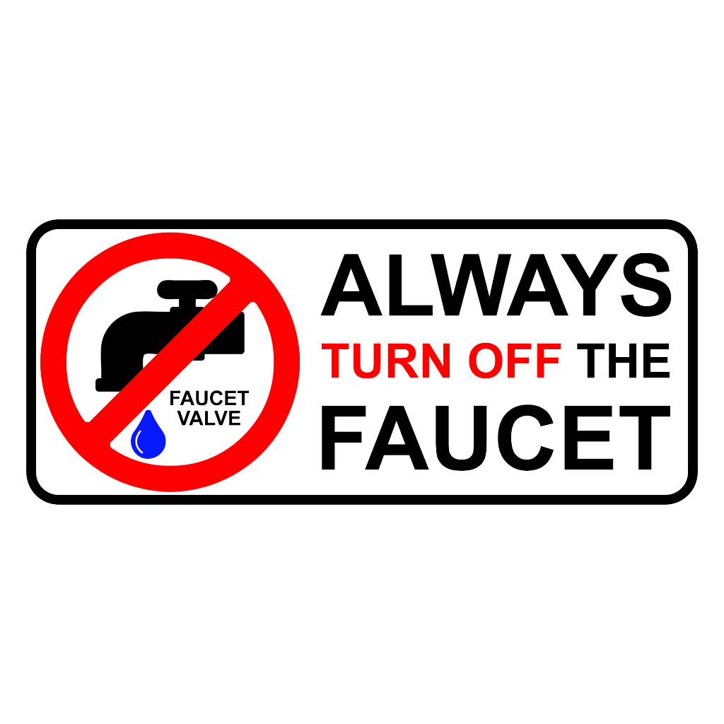 ALWAYS TURN OFF THE FAUCET PVC SIGNBOARD | Shopee Philippines