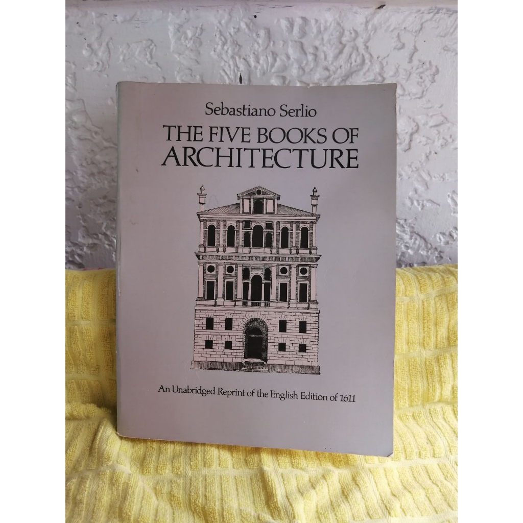 The Five Books of Architecture by Sebastiano Serlio (pre loved / big ...