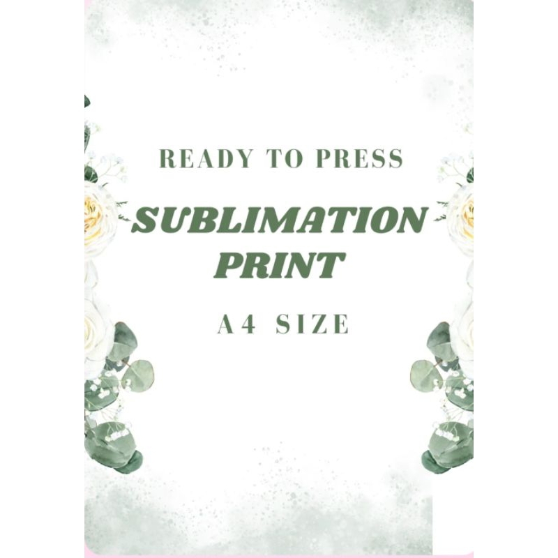 SUBLIMATION PRINT ONLY READY TO PRESS | Shopee Philippines