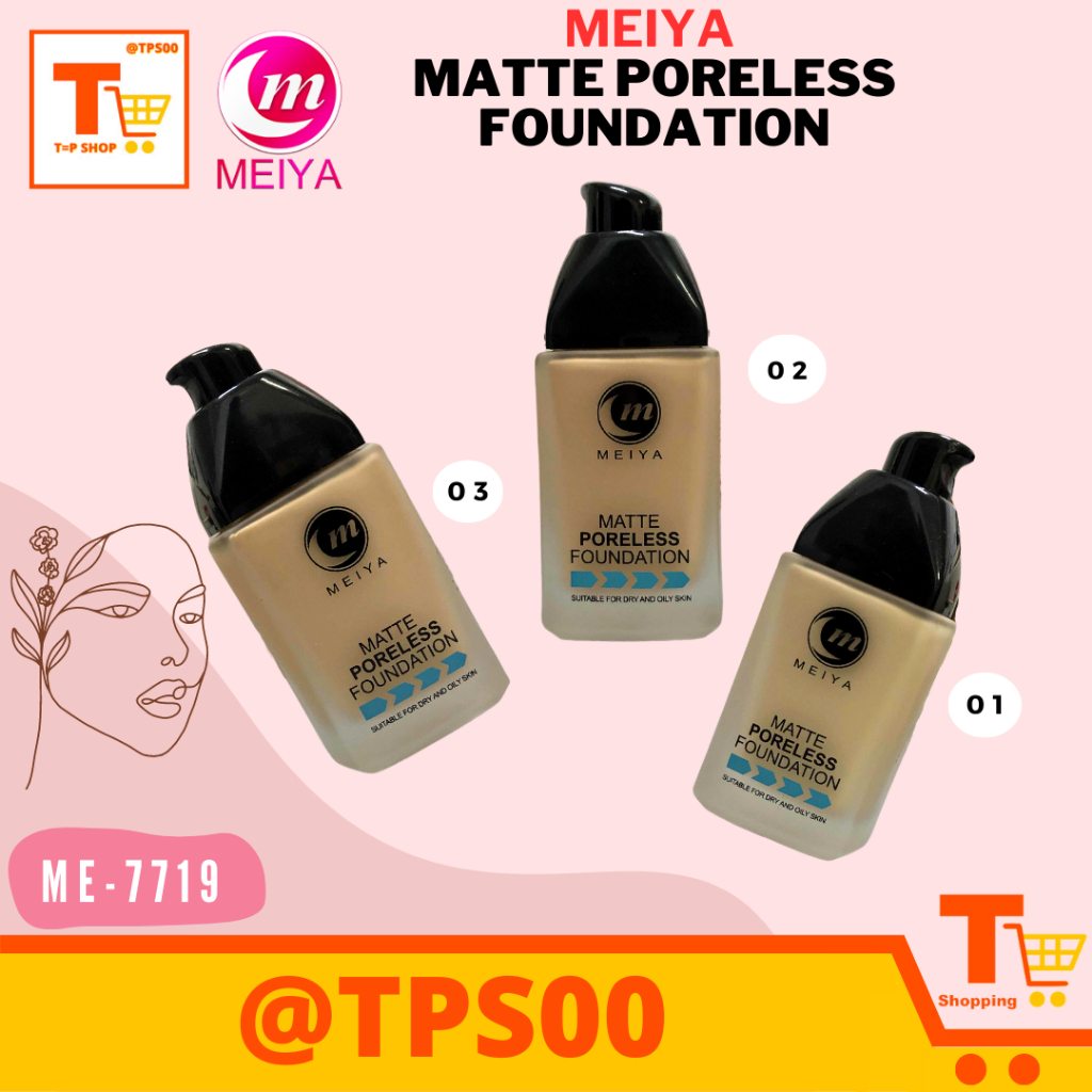 MEIYA MATTE PORELESS LIQUID FOUNDATION (ME-7719) | Shopee Philippines