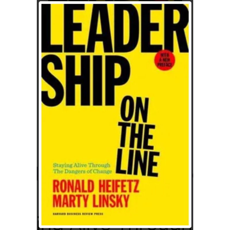 LEADERSHIP ON THE LINE BY RONALD HEIFETZ and MARTY LINSKY | Shopee ...