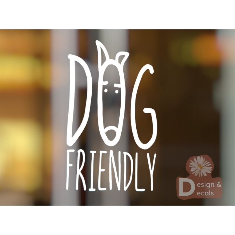 DOG FRIENDLY | VINYL WATERPROOF STICKER |FOR GLASS WINDOW / DOOR ...