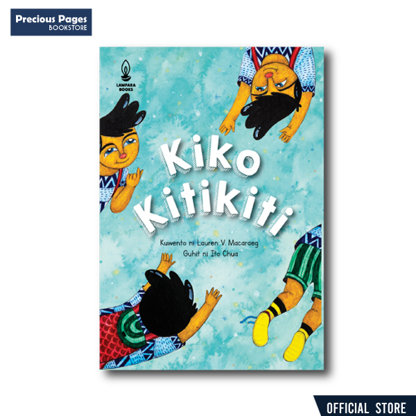 Kiko Kitikiti (BIG BOOK) | Kuwento ni Lauren Macaraeg | Guhit ni Ito Chua | Shopee Philippines