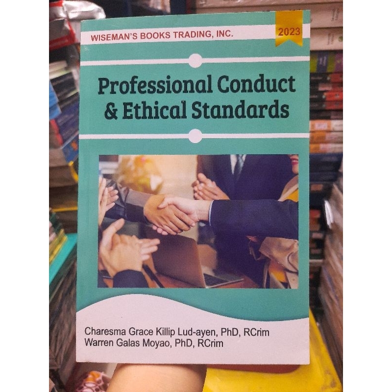 Professional Conduct &Ethical Standards by Lud-ayen,PhD,RCrim (Reprint ...