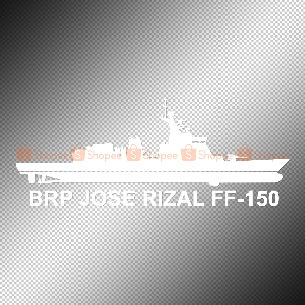 BRP Jose Rizal FF-150 | Sticker | Philippine Navy Ship | Decal | Shopee ...