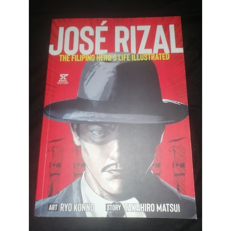 Jose Rizal : The Filipino Hero's Life Illustrated by Matsui & Konno ...