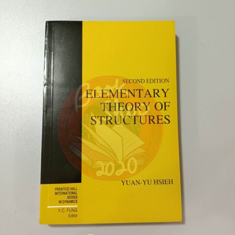 Elementary Theory of Structural second edition by:Yuan yu Hsteh ...